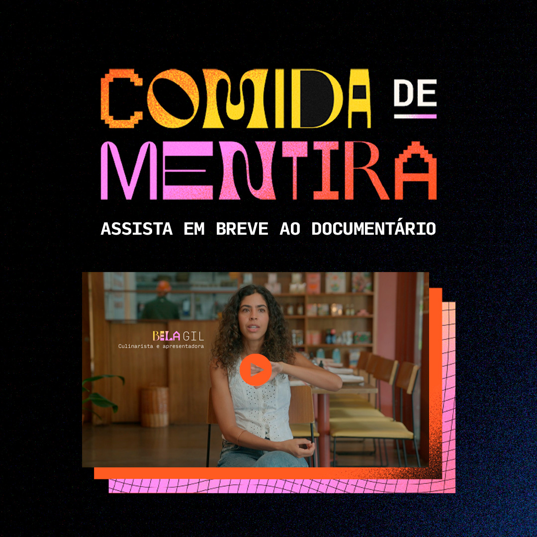 Comida de Mentira - https://comidadementira.org.br